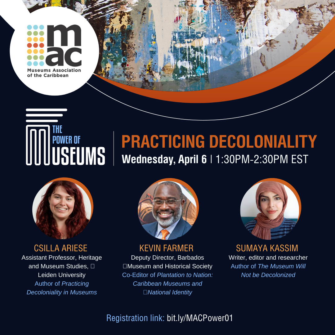 Power of Museums Program Series – Museums Association of the Caribbean